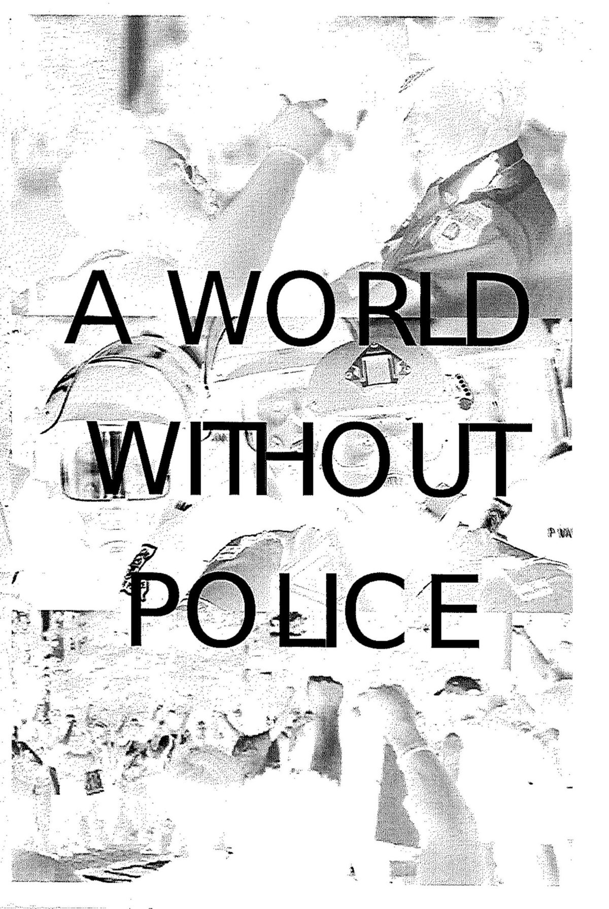 A World Without Police – Rebel Hearts Publishing